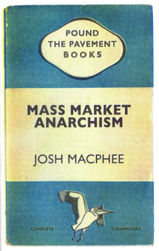 Mass Market Anarchism