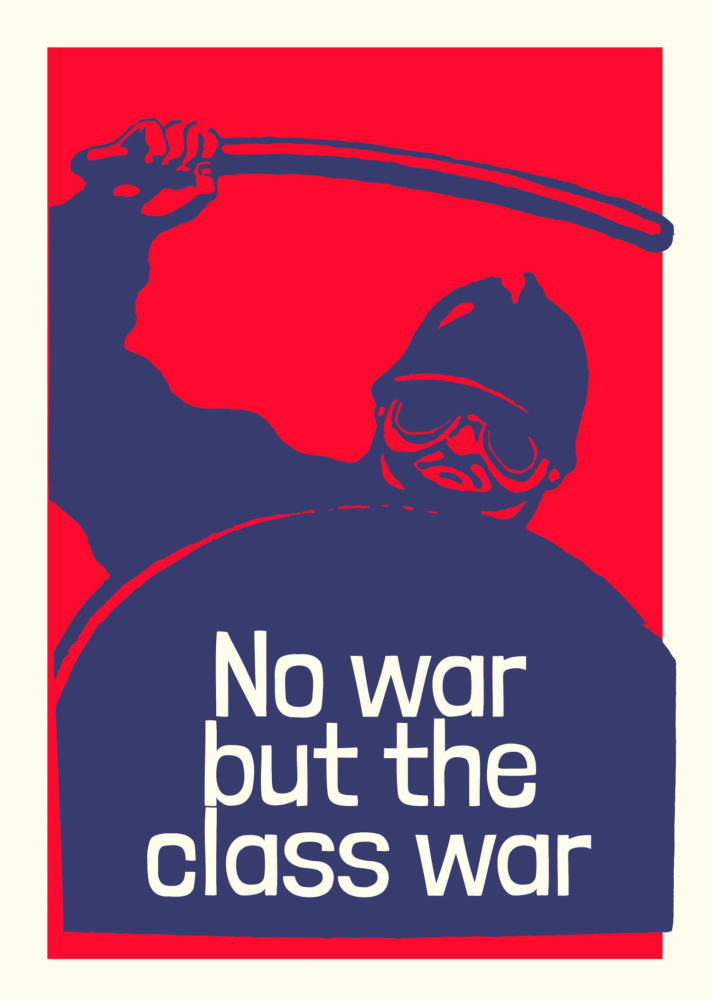 Poster - No War But The Class War (Paris nightstick)