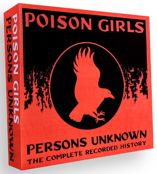 Poison Girls - Persons Unknown The Complete Recorded History 7 CD box set